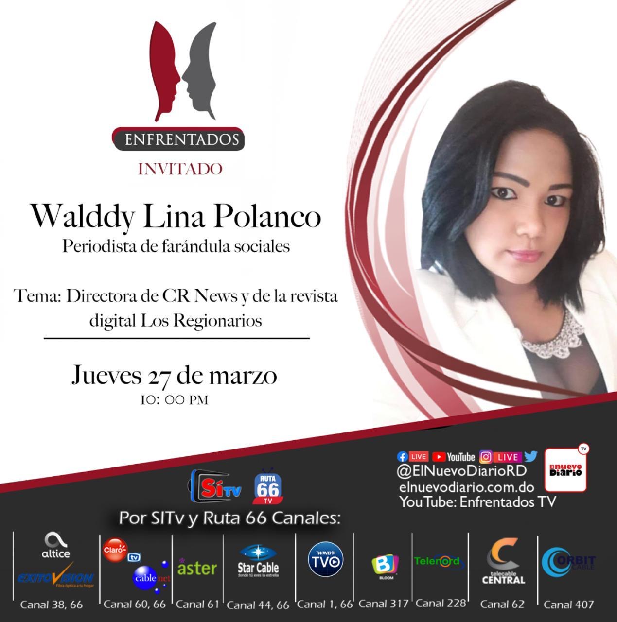 Walddy Lina Polanco (Wal) será entrevistada en el programa “Enfrentados ...